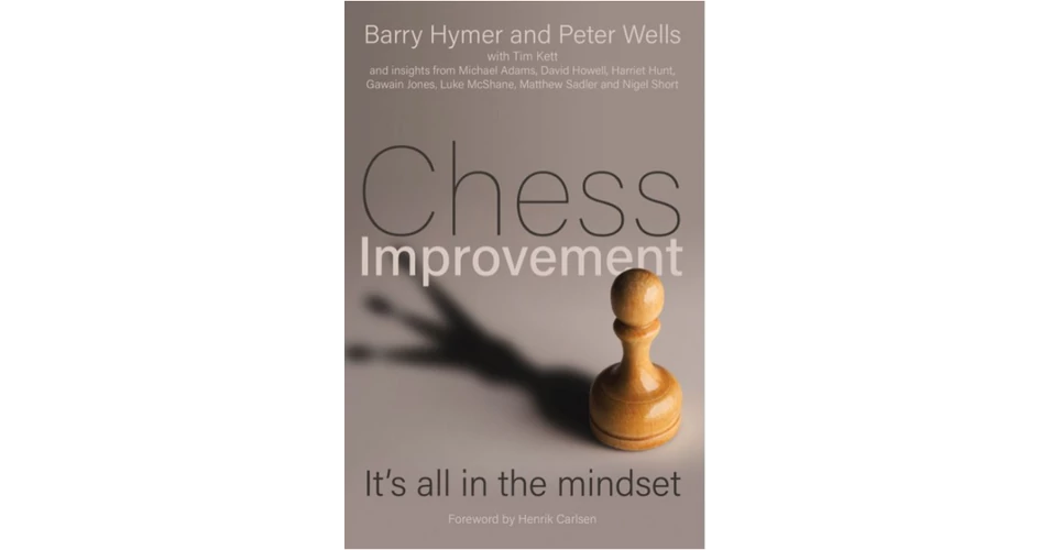 Barry Hymer and Peter Wells: Chess Improvement - Angol nyelvű könyvek